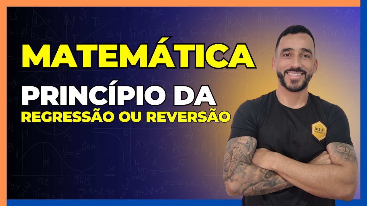 Matemática Básica - Princípio da Reversão ou Regressão - I - YouTube