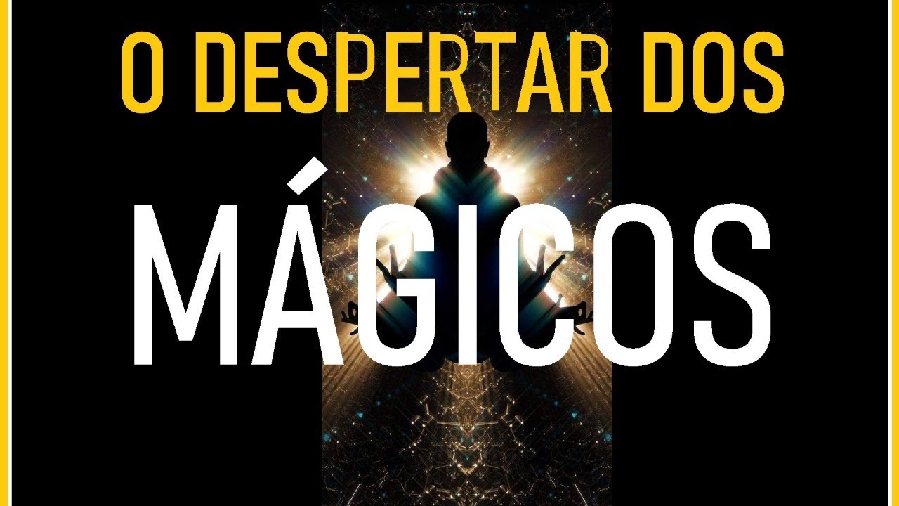 O Despertar dos Mágicos - YouTube