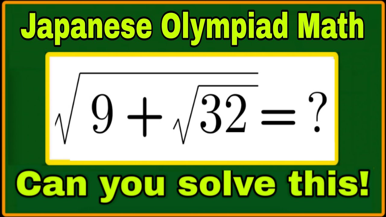 Japanese| A beautiful Nested Square Algebra Olympiad Maths Problem| Can ...