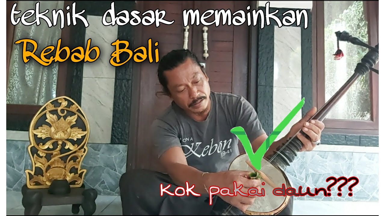 Teknik Dasar Memainkan Rebab Bali - YouTube