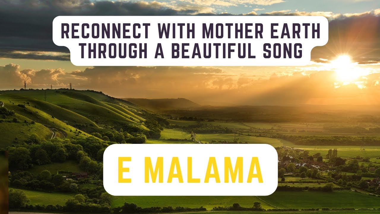 Reconnect with Mother Earth | E MALAMA PONO SONG| Hawaiian Earth Blessing Song - YouTube