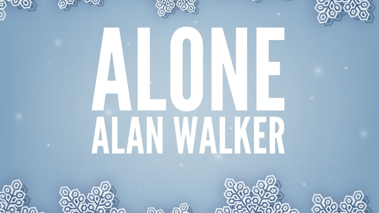 Alan Walker - Alone (Lyrics) - YouTube