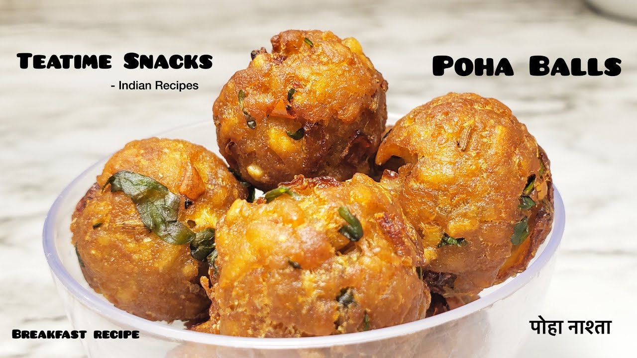 Poha Balls | Breakfast Recipe | Teatime Snacks | Nashta | Tiffin Box ...