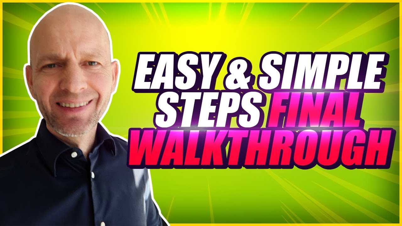 Easy & Simple Steps for Final Walkthrough - YouTube