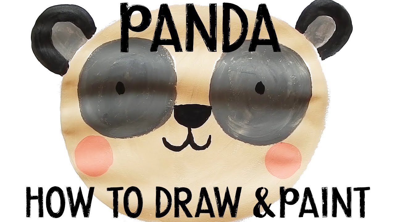 Panda Bear Painting For Kids, Children, Toddlers [Art Lessons] - 3, 4 ...