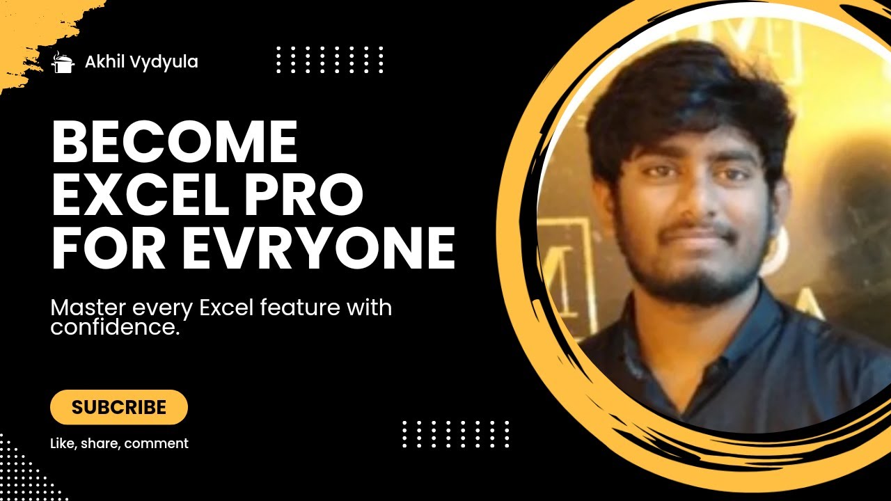Getting Started with Excel: Exploring Sheets and UI - Episode 1 | Akhil Vydyula - YouTube