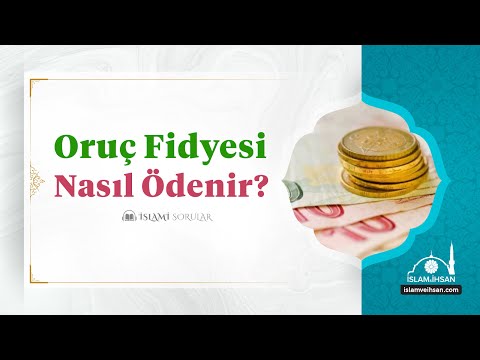 Oruç fidyesi nasıl ödenir?
