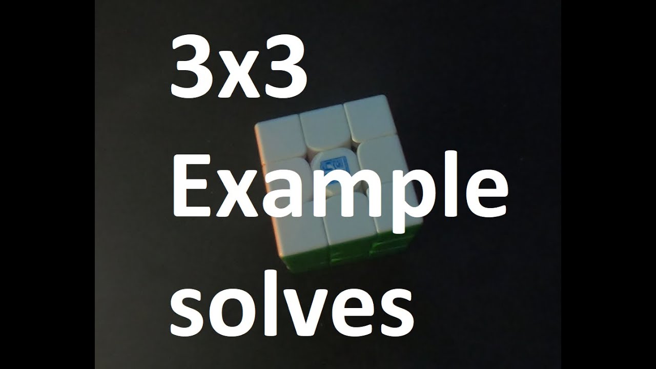 12 3x3 Example Solves (sub-8.5) - YouTube