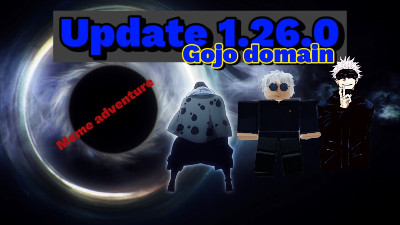 Meme adventure update 1.26.0 gojo domain explained - YouTube