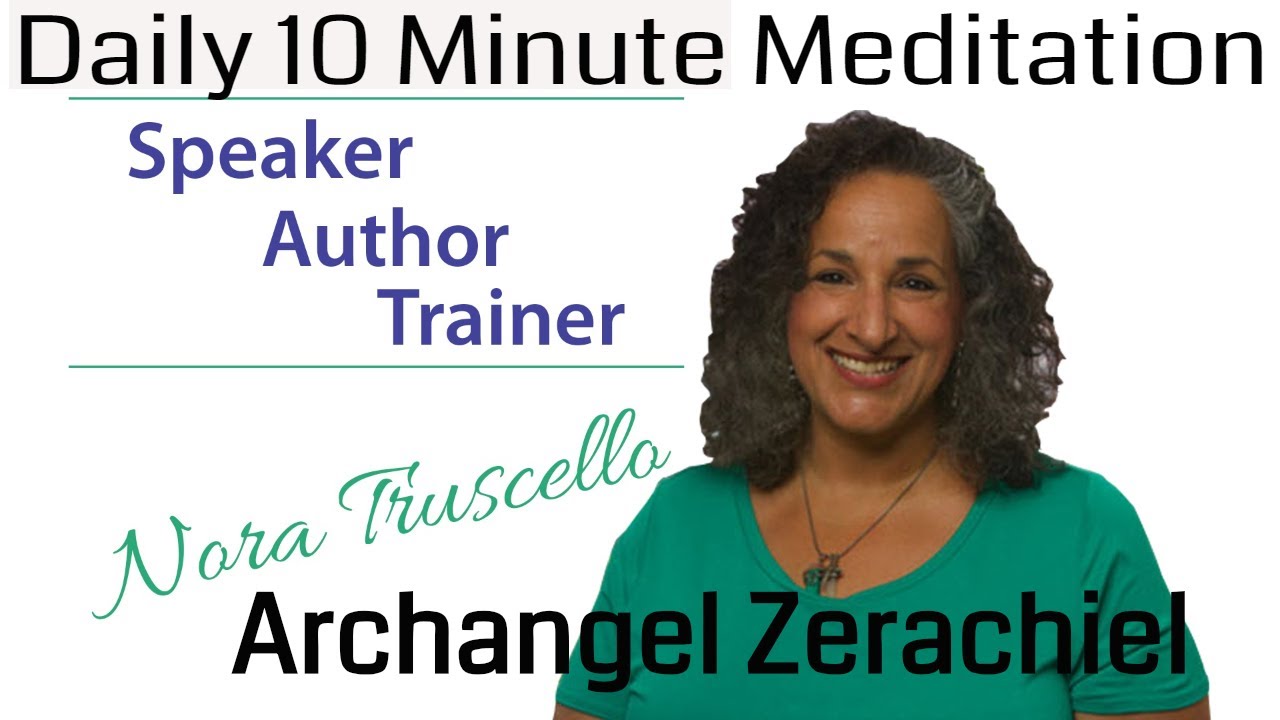 10 Minute Daily Meditation Archangel Zerachiel - YouTube