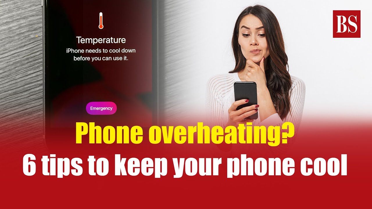 Phone overheating? 6 Tips to keep your phone cool this summer - YouTube