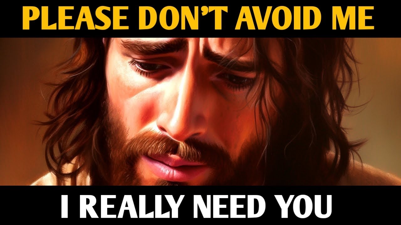 God Says: Please Don't Avoid Me I Really Need You | God Message | God ...