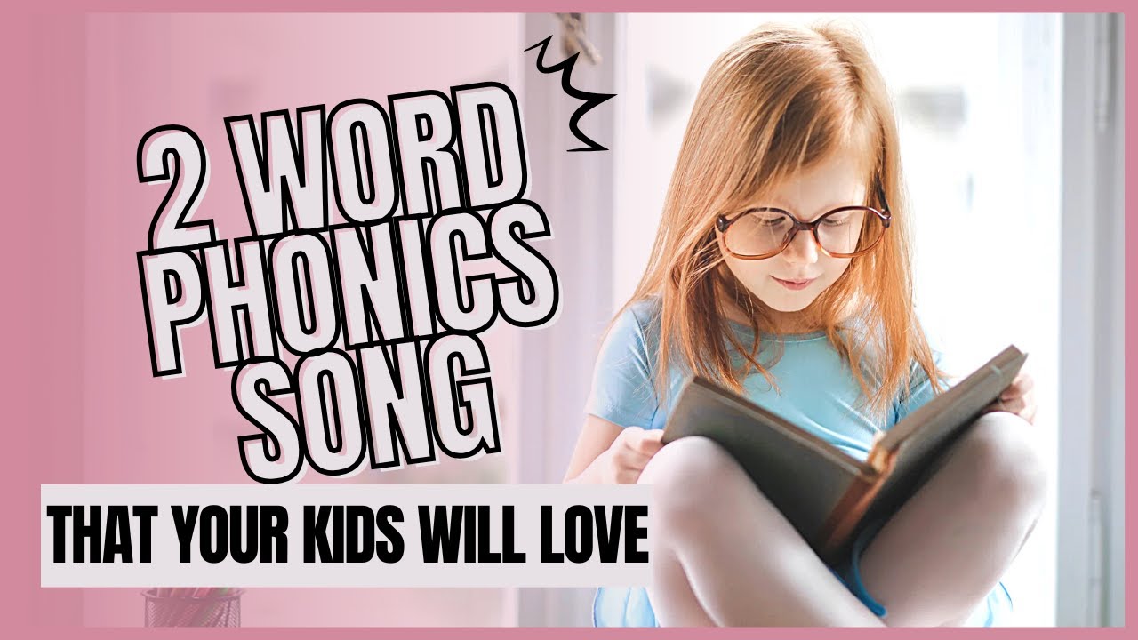 Two-Word Phonics Song for Kids | Learn Phonics with Fun Rhyming Words ...