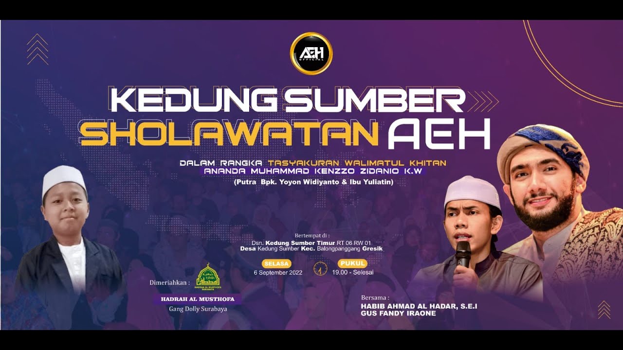 KEDUNG SUMBER Sholawatan AEH Bersama HABIB AHMAD AL HADAR & Gus Fandy ...