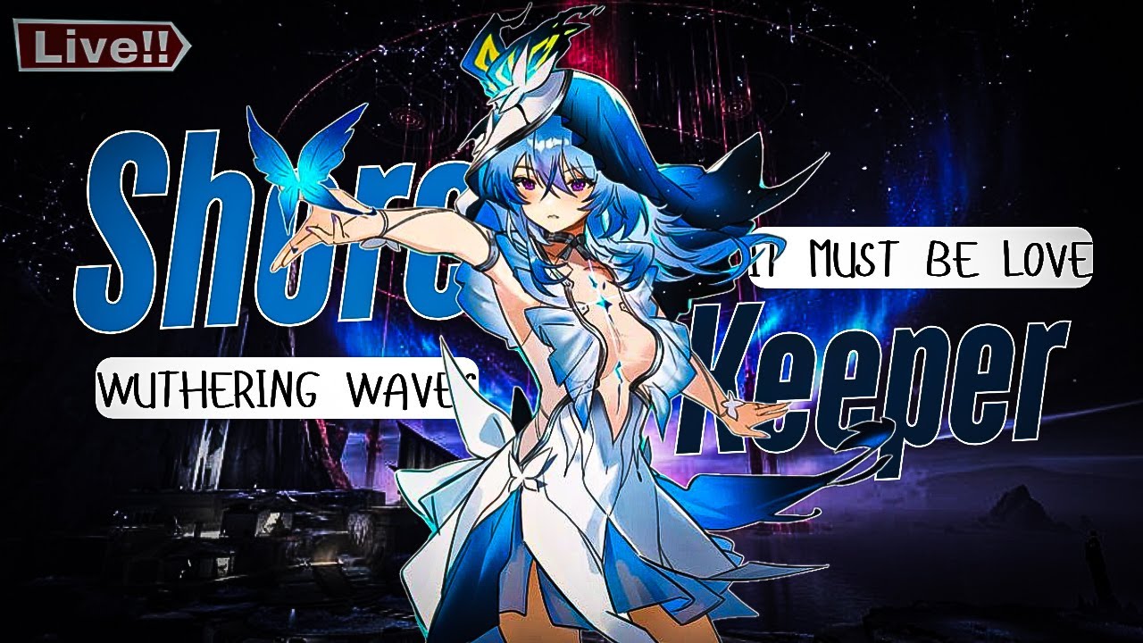 Ajao Shorekeeper nikale | Account Review | Wuthering Waves Live - YouTube