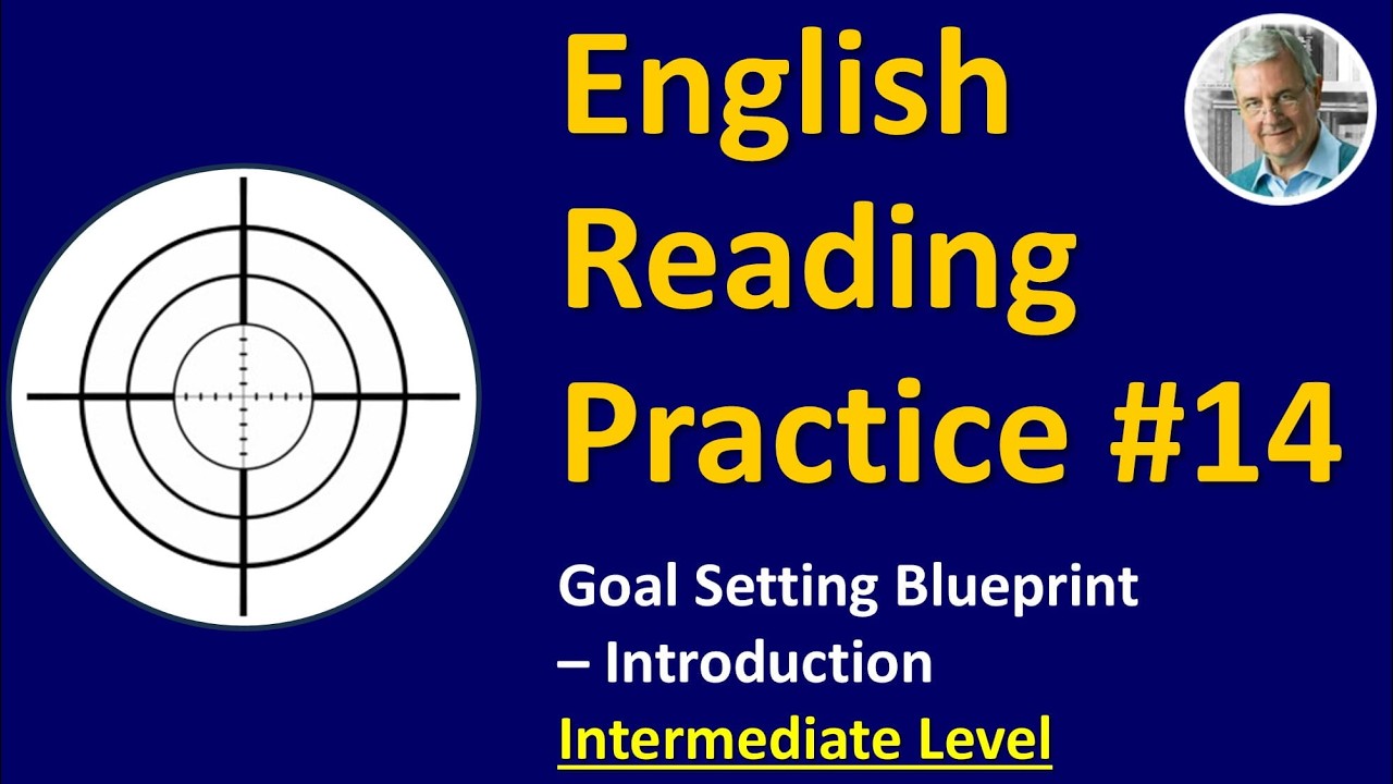 English Reading Practice: #14 (Intermediate) - Goal Setting 1 of 9 ...