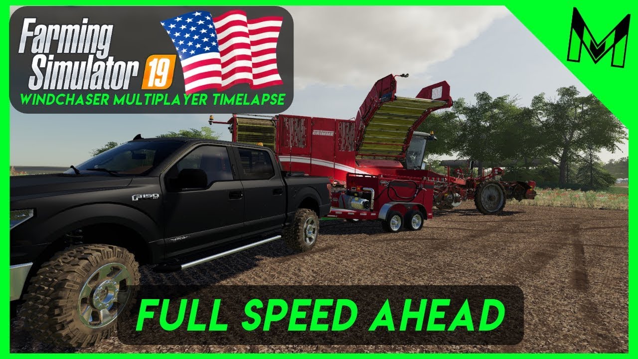 Full Speed Ahead! Windchaser Multiplayer #3 (FS19 Multiplayer Timelapse ...