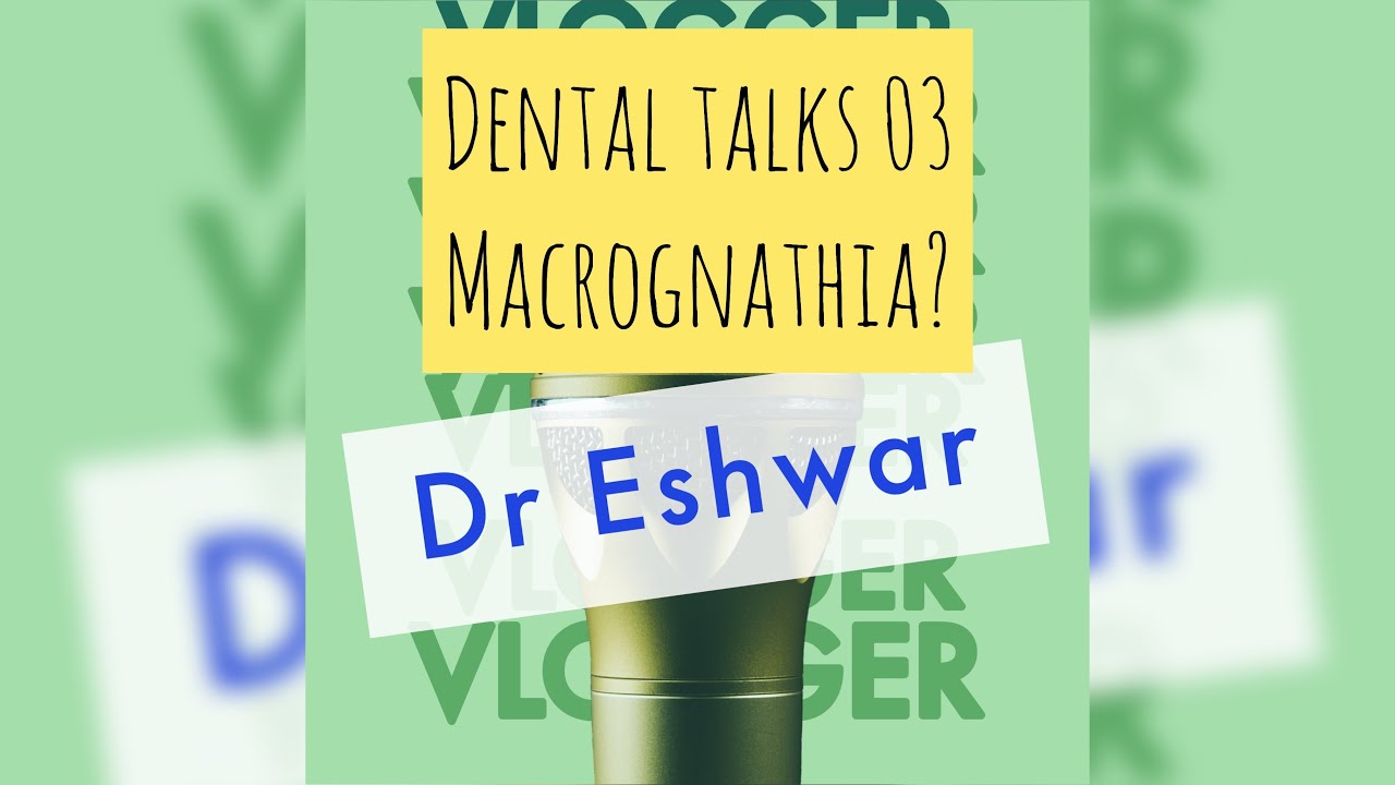 Dental talks 03 || Macrognathia || Oral Pathology 📚🍎😁 - YouTube