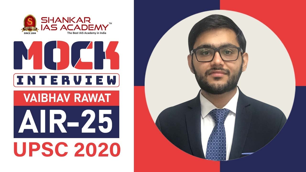 Vaibhav Rawat AIR 25 UPSC Topper | IAS Topper 2020 Mock Interview ...