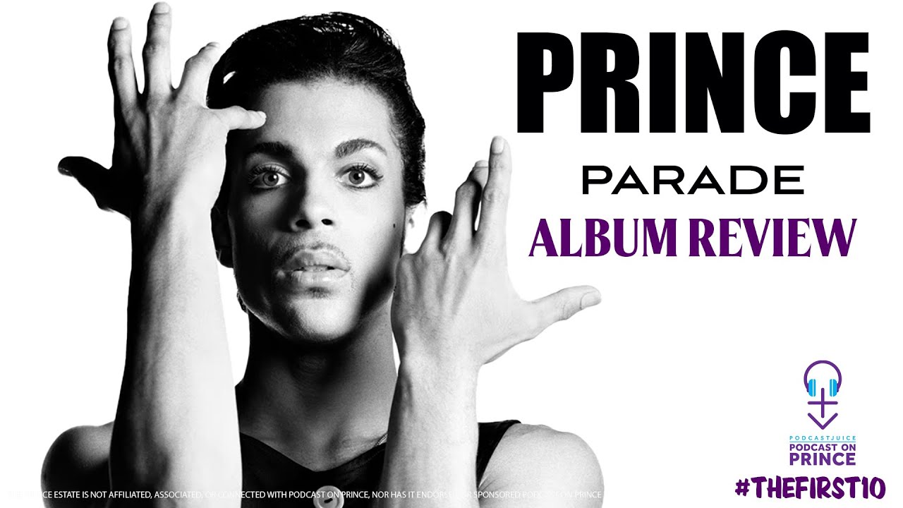 Is Parade Prince’s True Masterpiece? 💜 Full Album Review + Discussion ...