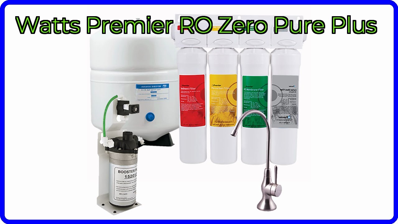 REVIEW (2025): Watts Premier RO Zero Pure Plus. ESSENTIAL details ...