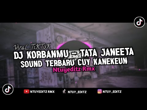 DJ KORBANMU X MELODY XALIBER || SOUND TERBARU VIRAL 2024 (NtuyEditz Rmx) - YouTube