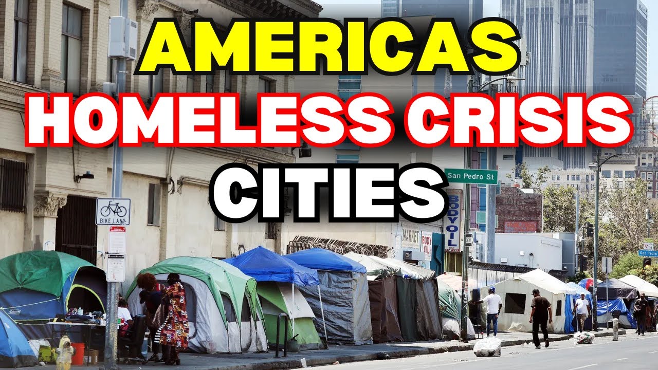 10 Most Homeless Cities in America 2024 - YouTube