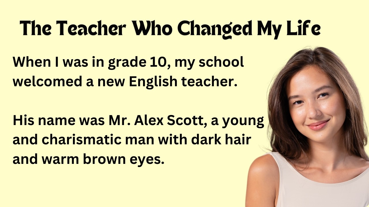 Learn English Through Story: The Teacher Who Changed My Life | English ...