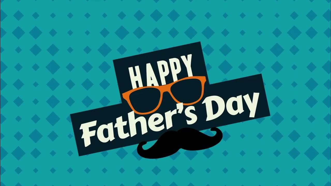 Happy Father's Day! - Animated card - YouTube
