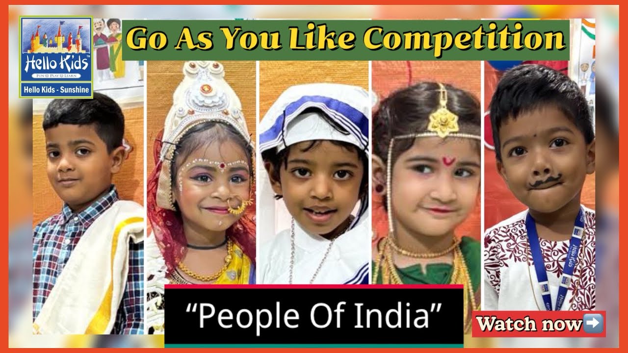 Go as You Like Competition||People of India #preschool #kolkata # ...