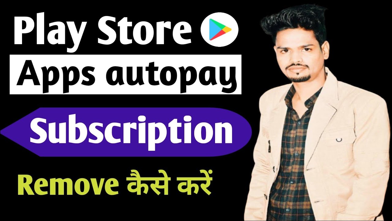 How to stop autopay in play Store !! How to cancel auto pay in play ...