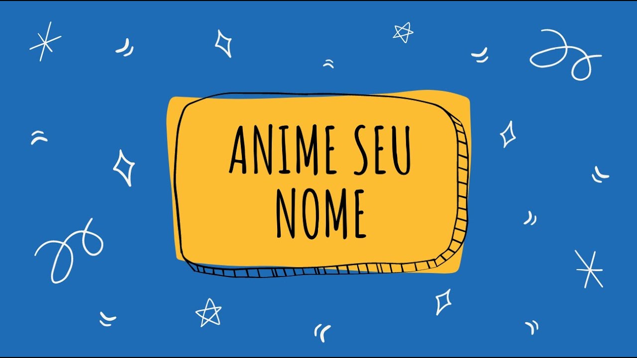 Anime seu nome com Scratch - YouTube