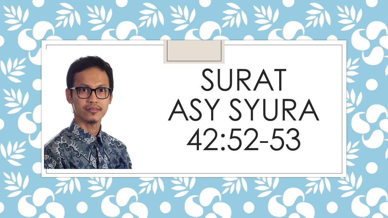 Surat Asy Syura 42:52-53 - YouTube