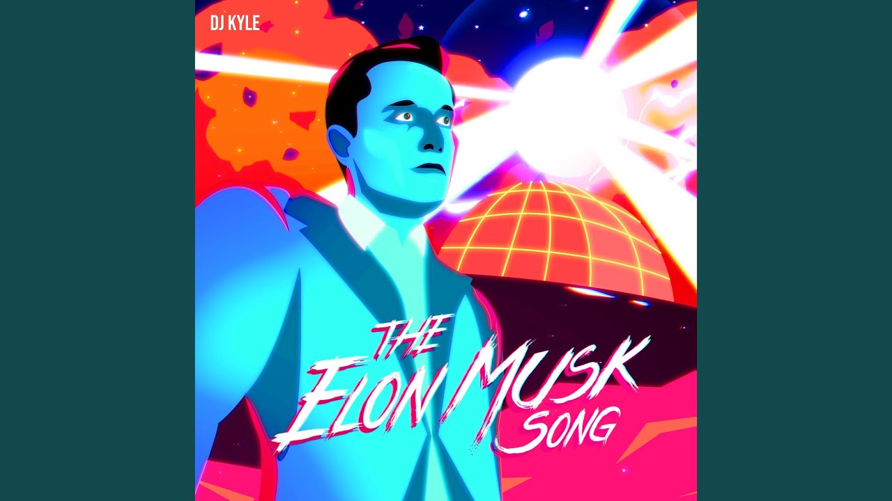 The Elon Musk Song - DJ KYLE | Shazam