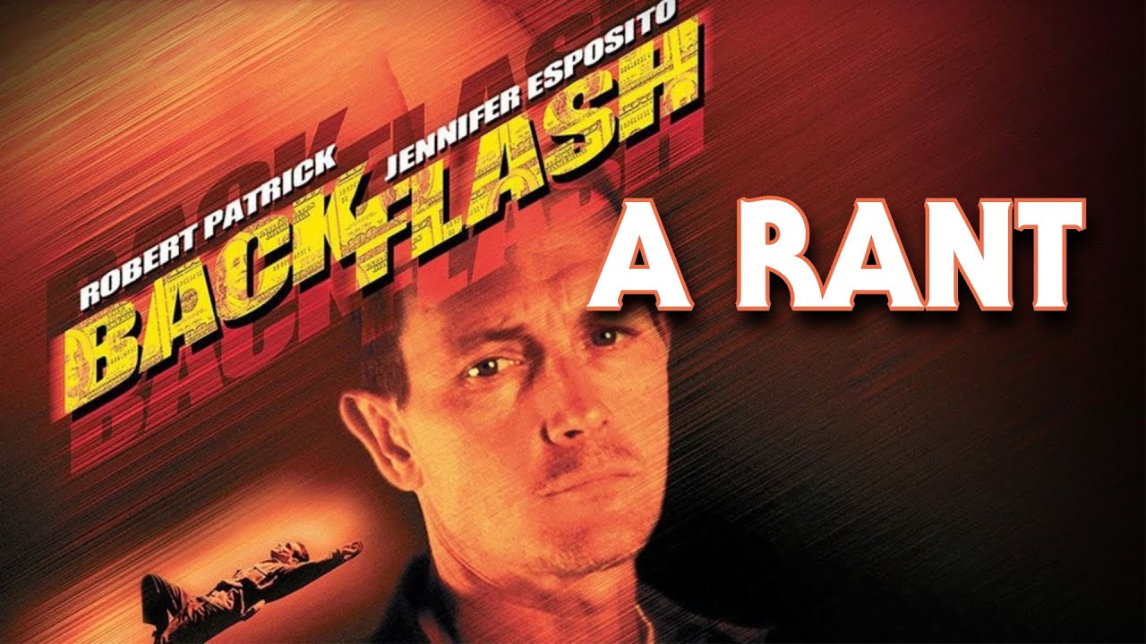Backflash (2001) | A Rant - YouTube