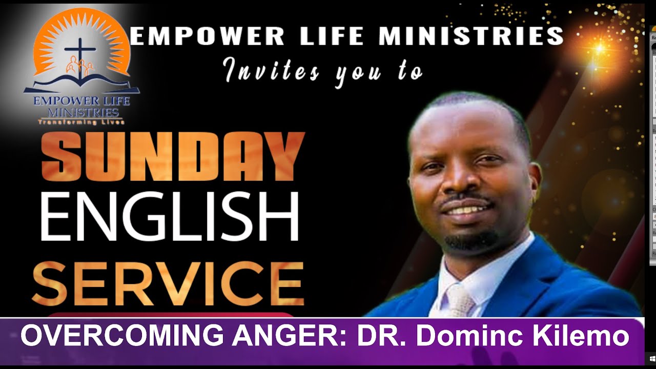 LIVE SERVICE:OVERCOMMING ANGER: Dr. Dominic Kilemo - YouTube