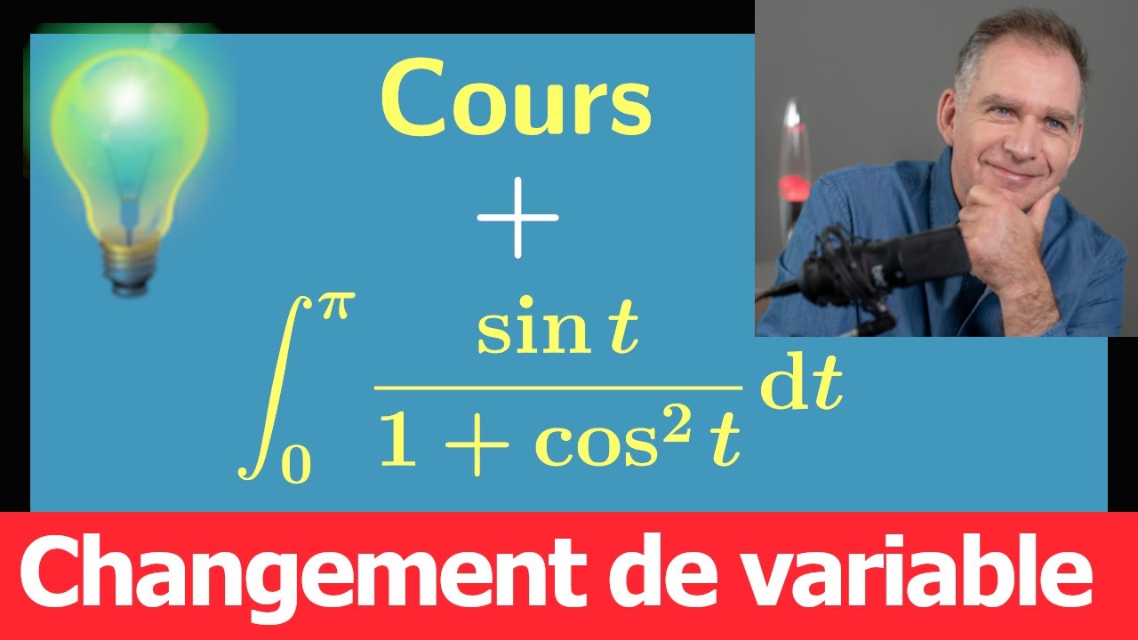 Intégrale ♦ changement variable ♦ cours + exemples ♦ méthode & comment ...