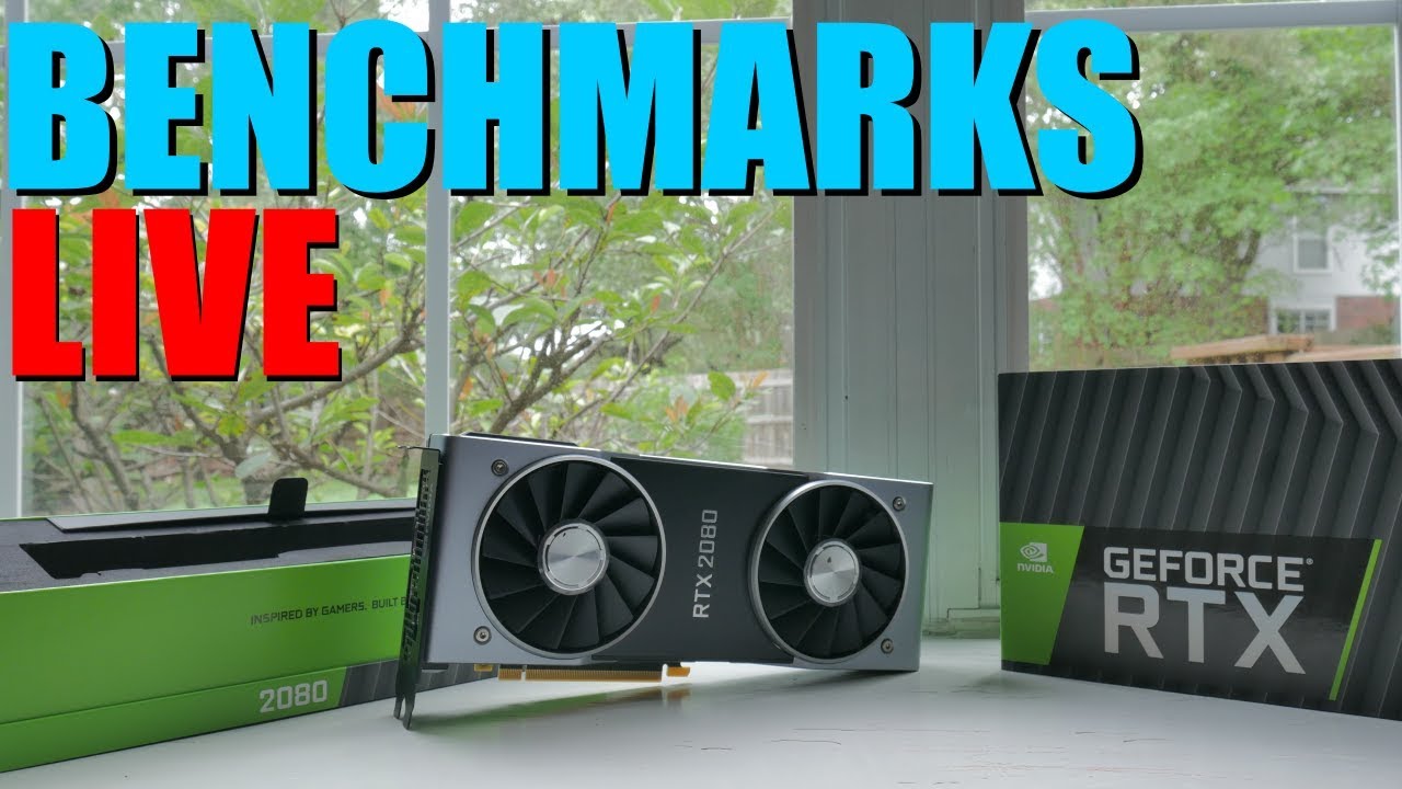 Nvidia RTX 2080 Benchmarking Live | pt 2 - YouTube