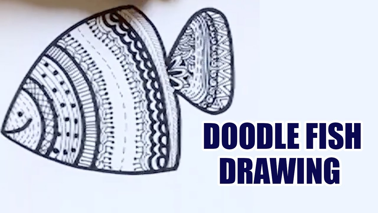 How To Do Simple Doodle Fish | Fish Doodle Art | Drawings Tutorials For ...