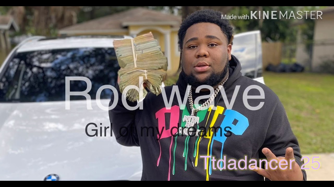 Rod wave - girl of my dream lyrics ️ - YouTube