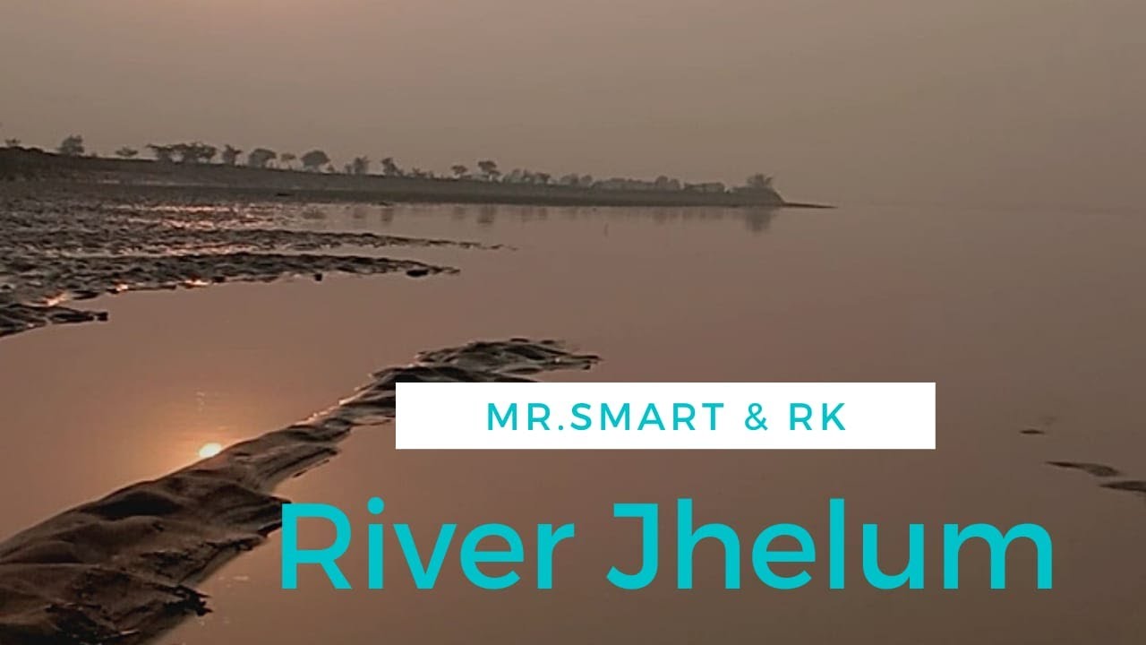 Beautiful view of river Jhelum | River Jhelum | Visit to River Jhelum ...