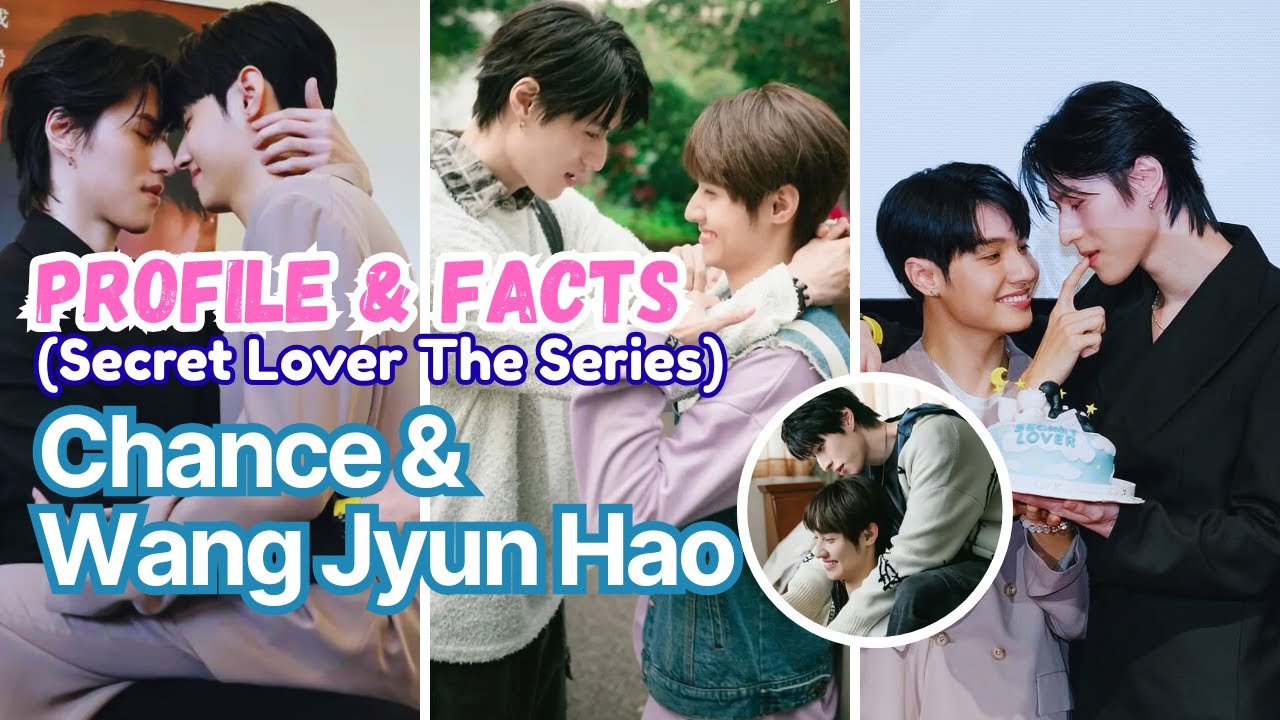 (SECRET LOVER) CHANCE - WANG JYUN HAO PROFILE & FACTS, SECRET LOVER ...