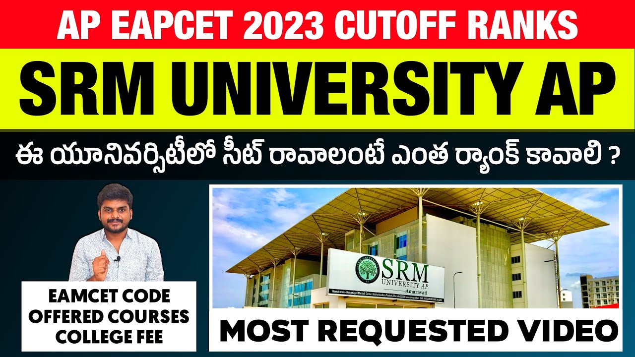 SRM University Ap Cutoff Ranks | Previous Year Closing Rank | Ap Eapcet ...