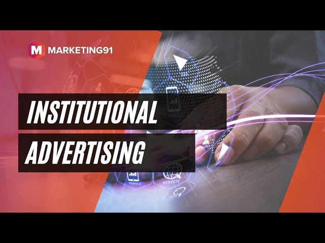 Institutional Advertising Definition Marketing