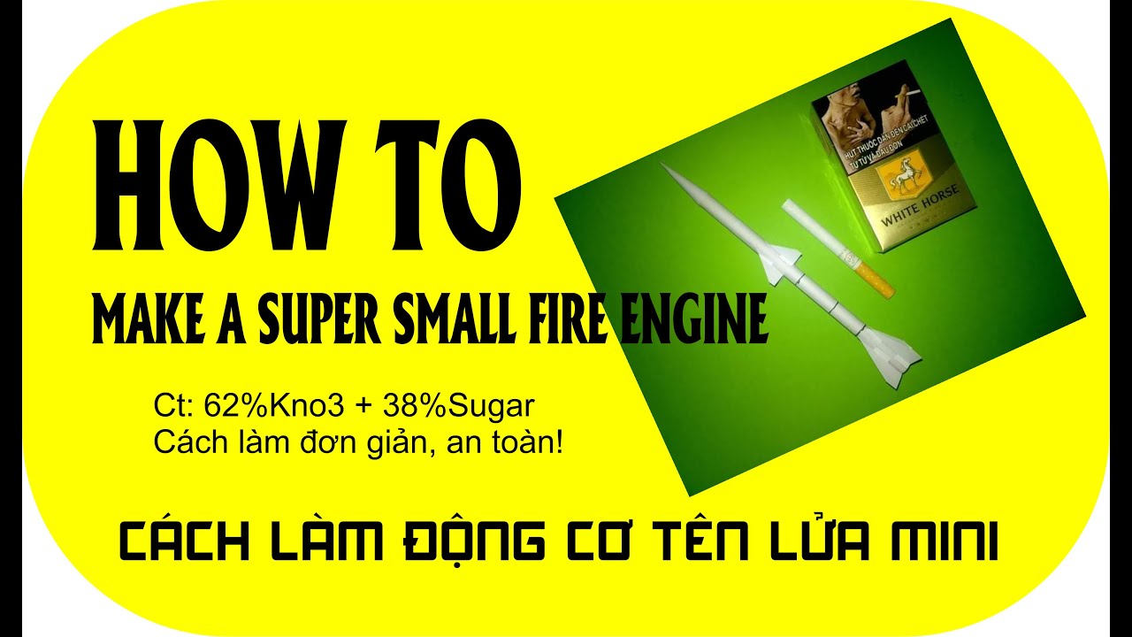 HOW TO MAKE A SUPER SMALL FIRE ENGINE. Cách làm động cơ tên lửa siêu ...