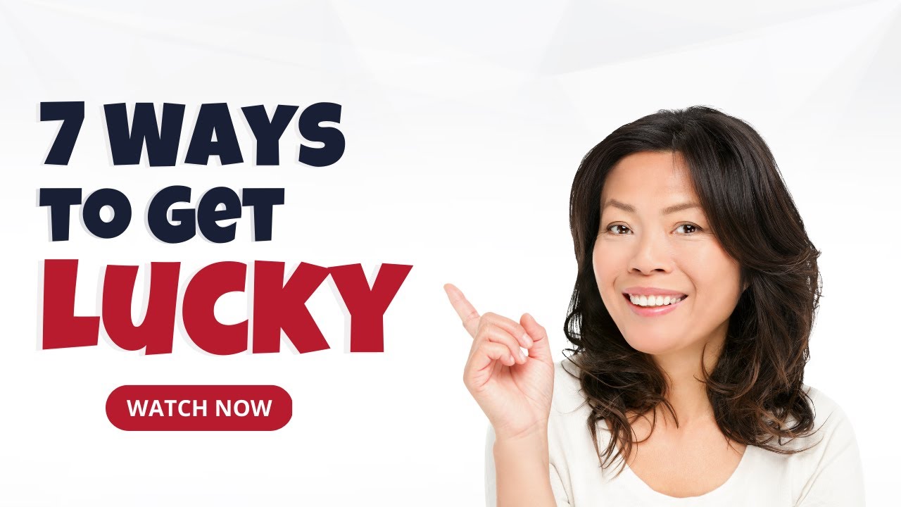 The Seven Most Effective Ways to Bring Luck Into Your Life - YouTube