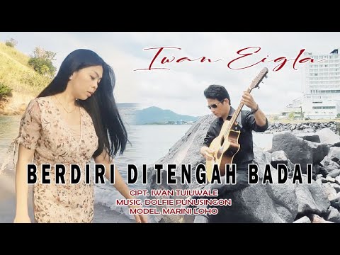 BERDIRI DI TENGAH BADAI by IWAN EIGLA Lagu Rohani Terbaru 2022 - YouTube