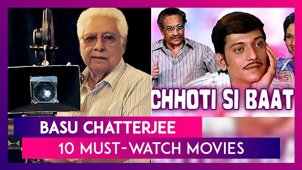 Basu Chatterjee No More: 10 Movies Of The Legendary Director That Will ...