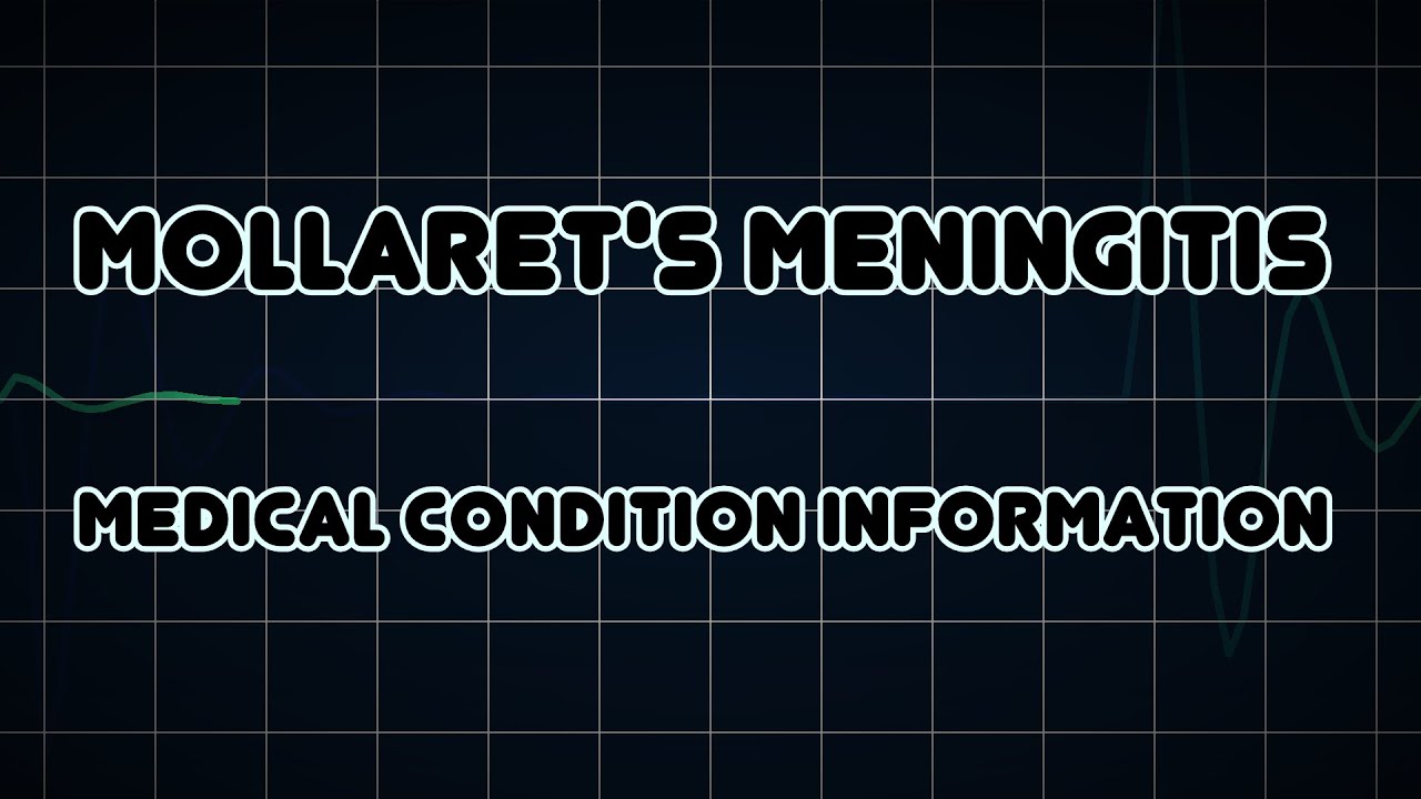Mollaret's meningitis (Medical Condition) - YouTube