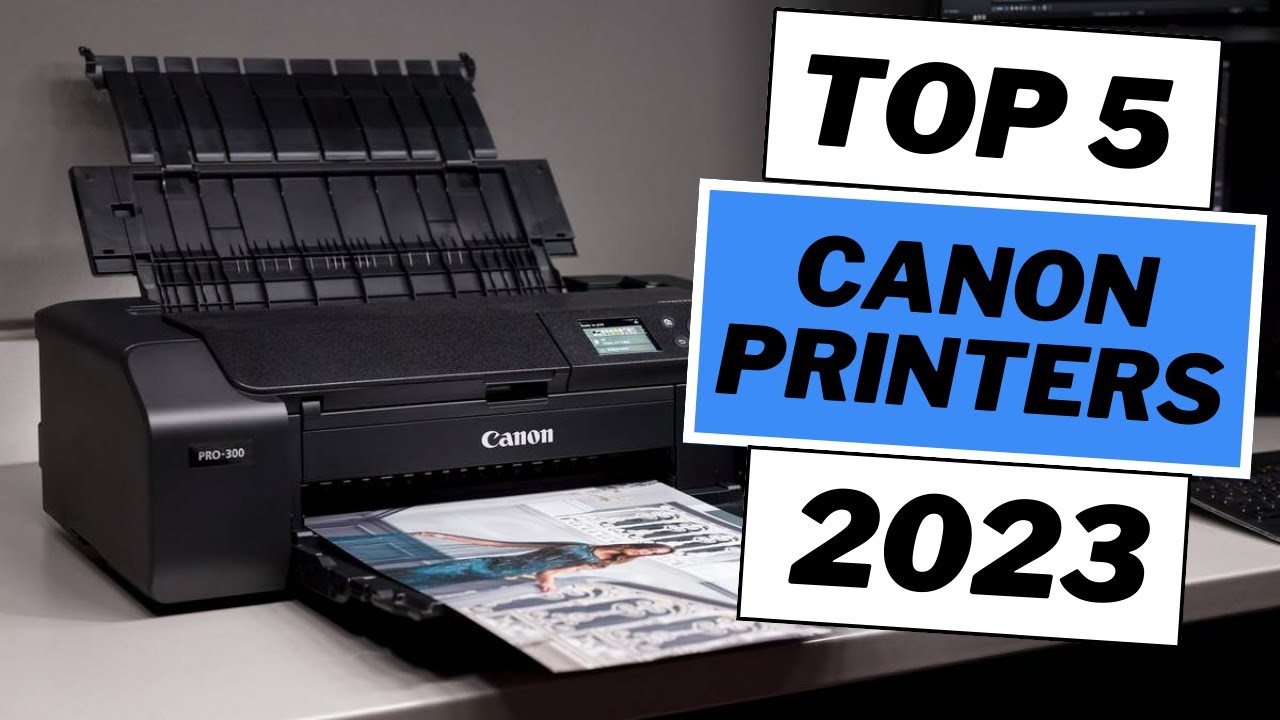 Top 5 Best Canon Printers of 2023: Reviews - YouTube